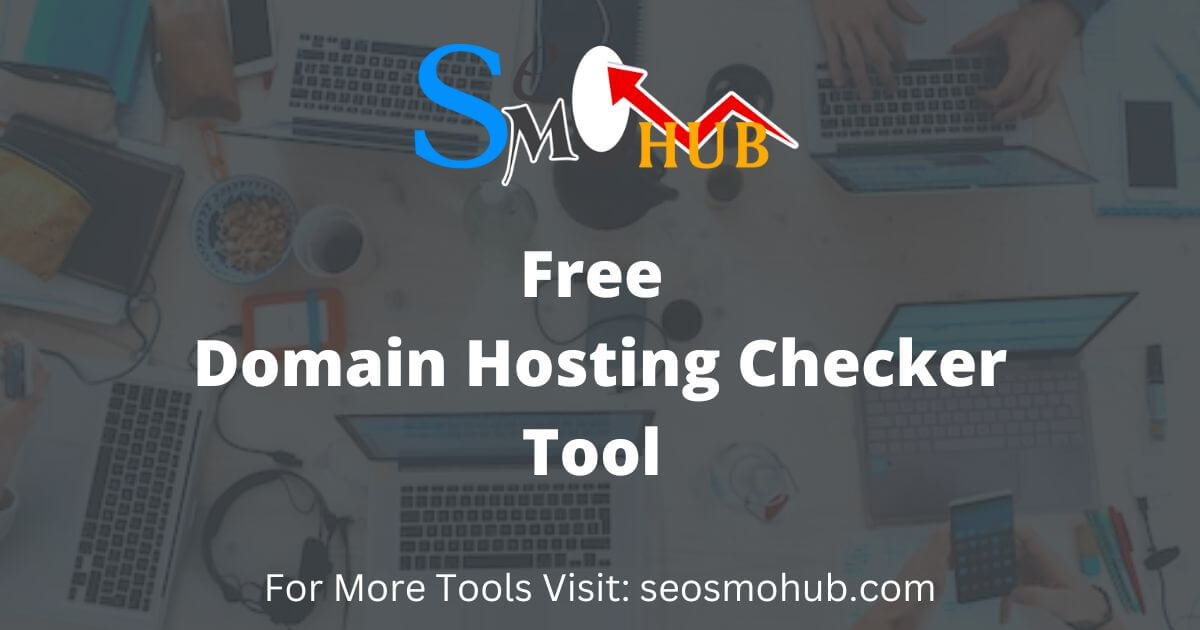 Domain Hosting Checker | Hosting Provider Checker | seosmohub.com