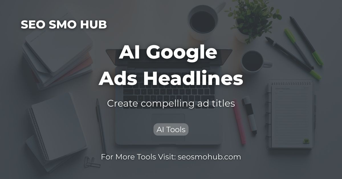 Free Google Ads Titles – The Art of Crafting Effective Google ...